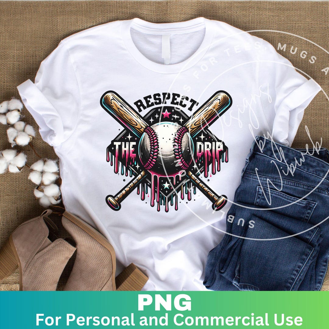 Baseball Respect the Drip Sublimation PNG Design, Baseball Drip Sports ...