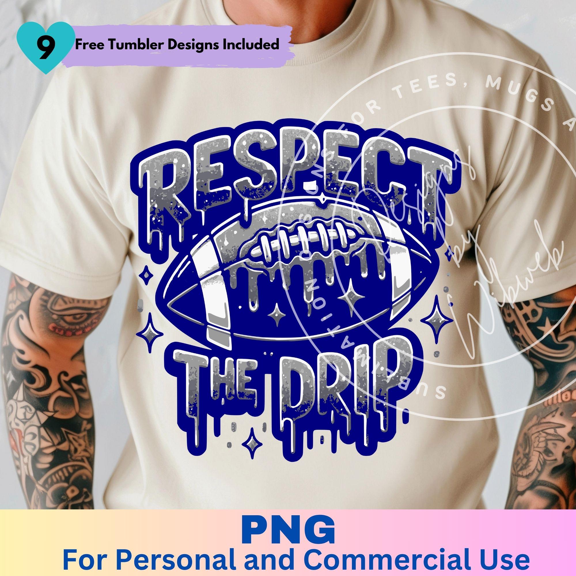 Football Drip PNG Bundle: Respect the Drip Sublimation Designs (digital ...