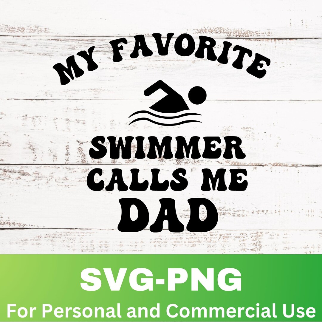 Swim Dad Svg, Swim Png, Swim Clipart Graphic, Swim Shirt Svg - Etsy