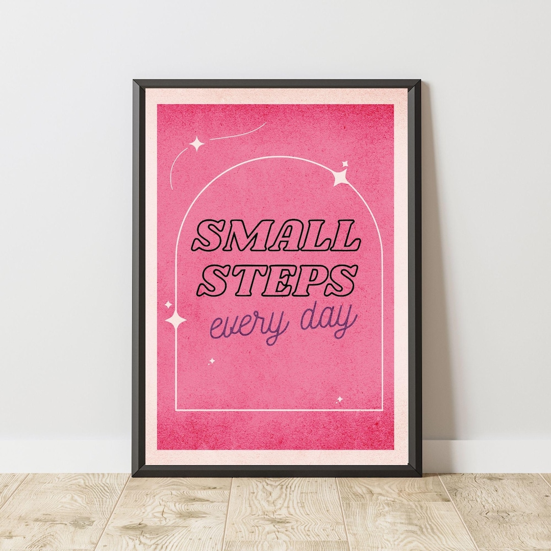Small Steps Poster – Retro Pink Motivational Print | Inspiring Wall Art ...