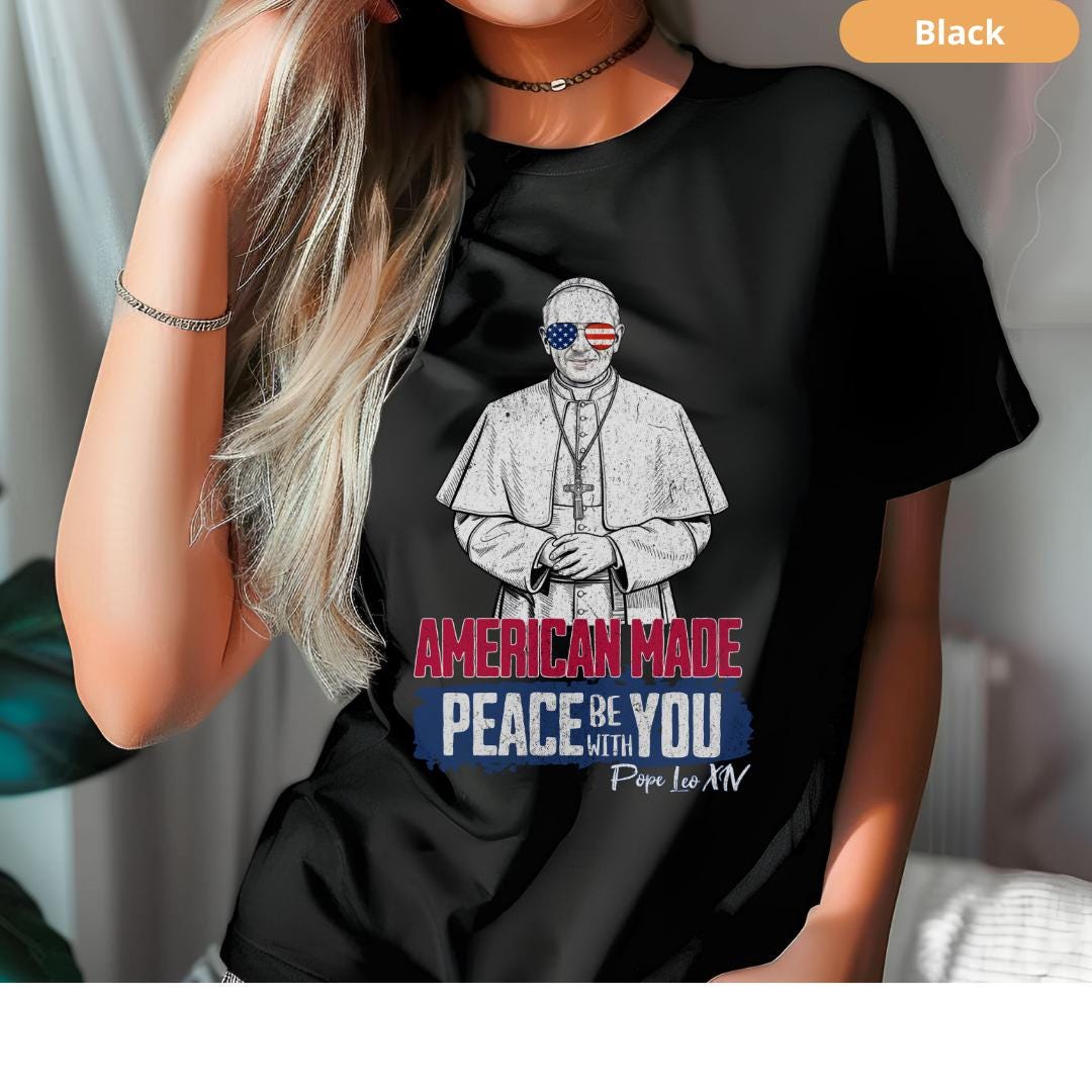 Distressed American Made Pope Leo XIV Unisex Shirt, Peace Be With You ...