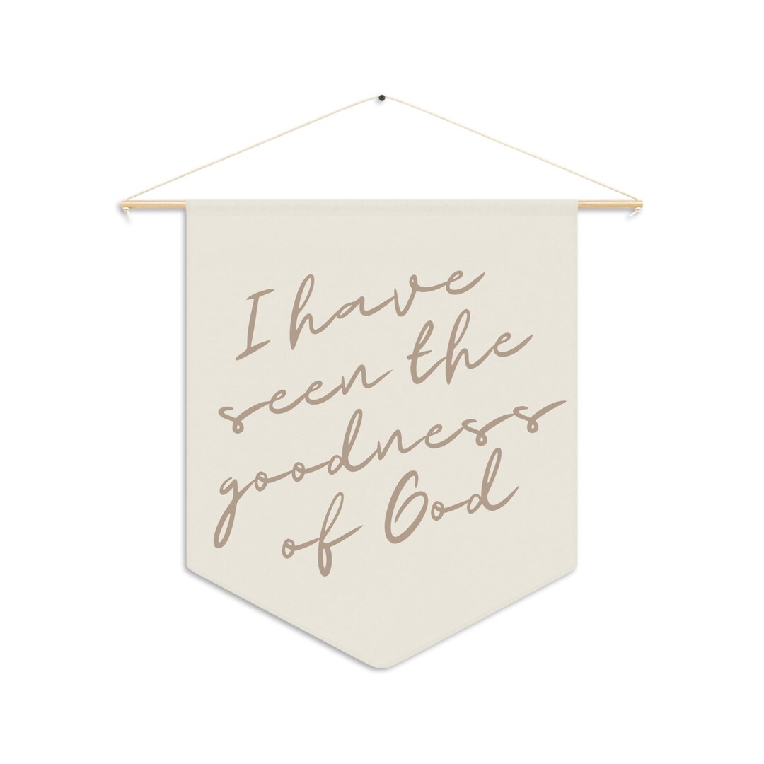 Pick Colors I Have Seen the Goodness of God Wall Hanging Spiritual ...
