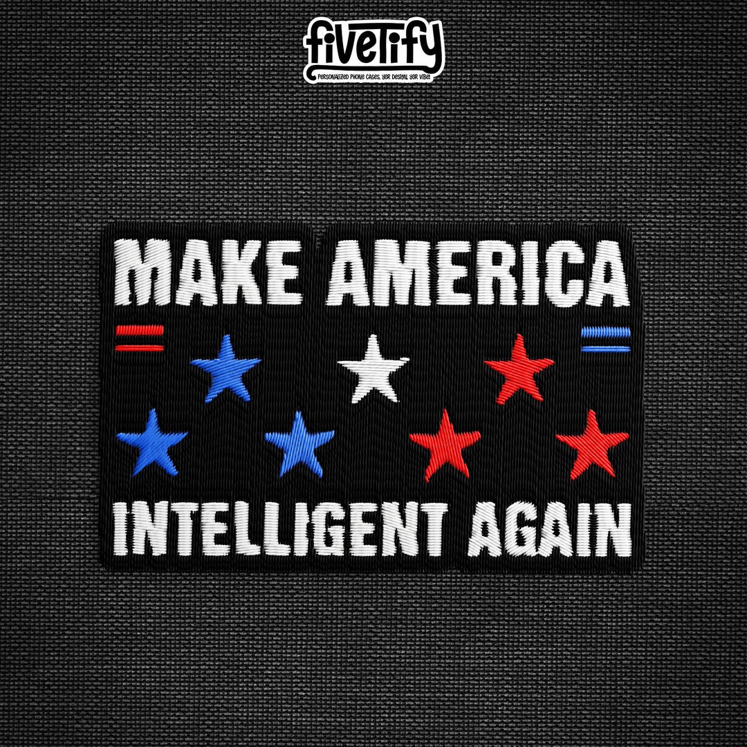 Make America Intelligent Again Patch, Liberal Progressive Protest ...