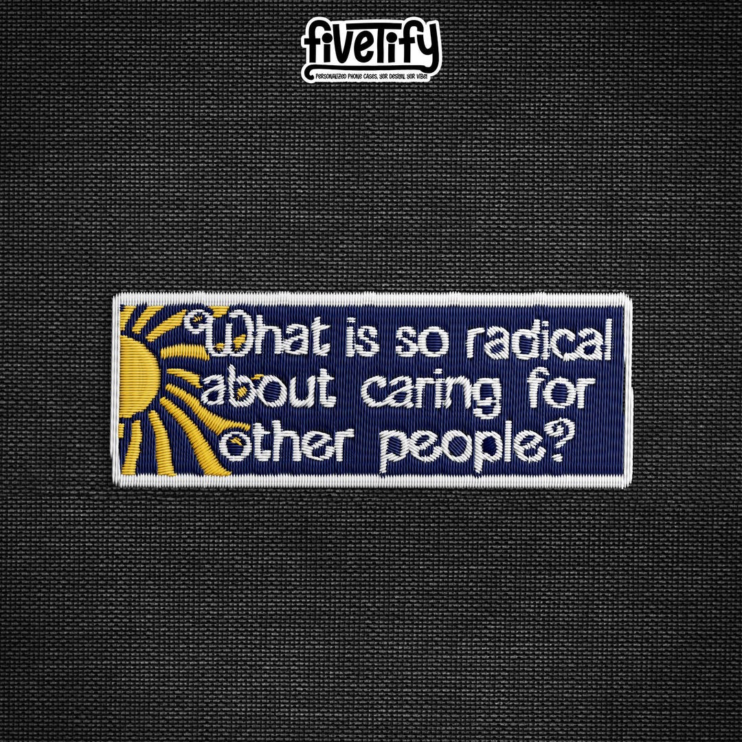 What is so Radical About Caring for Other People Patch, Practice ...