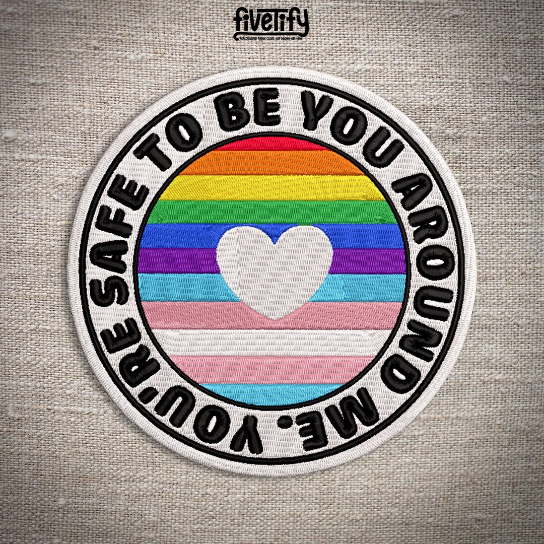 You're Safe to Be You Around Me Patch LGBT Equality LGBTQ Pride Lesbian ...