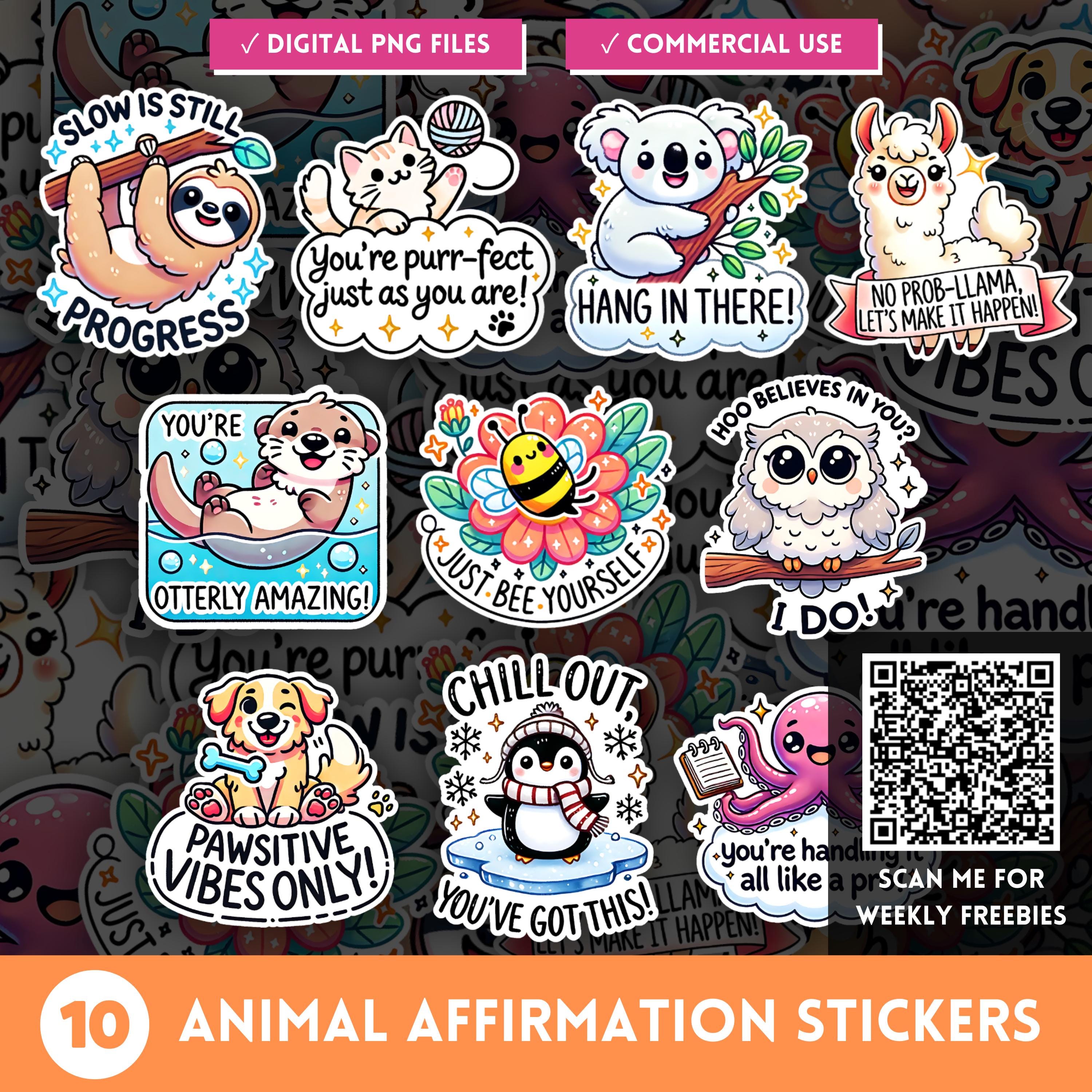 Kawaii Animal Daily Affirmation PNG, Funny Self Care Pun Sticker, Happy ...