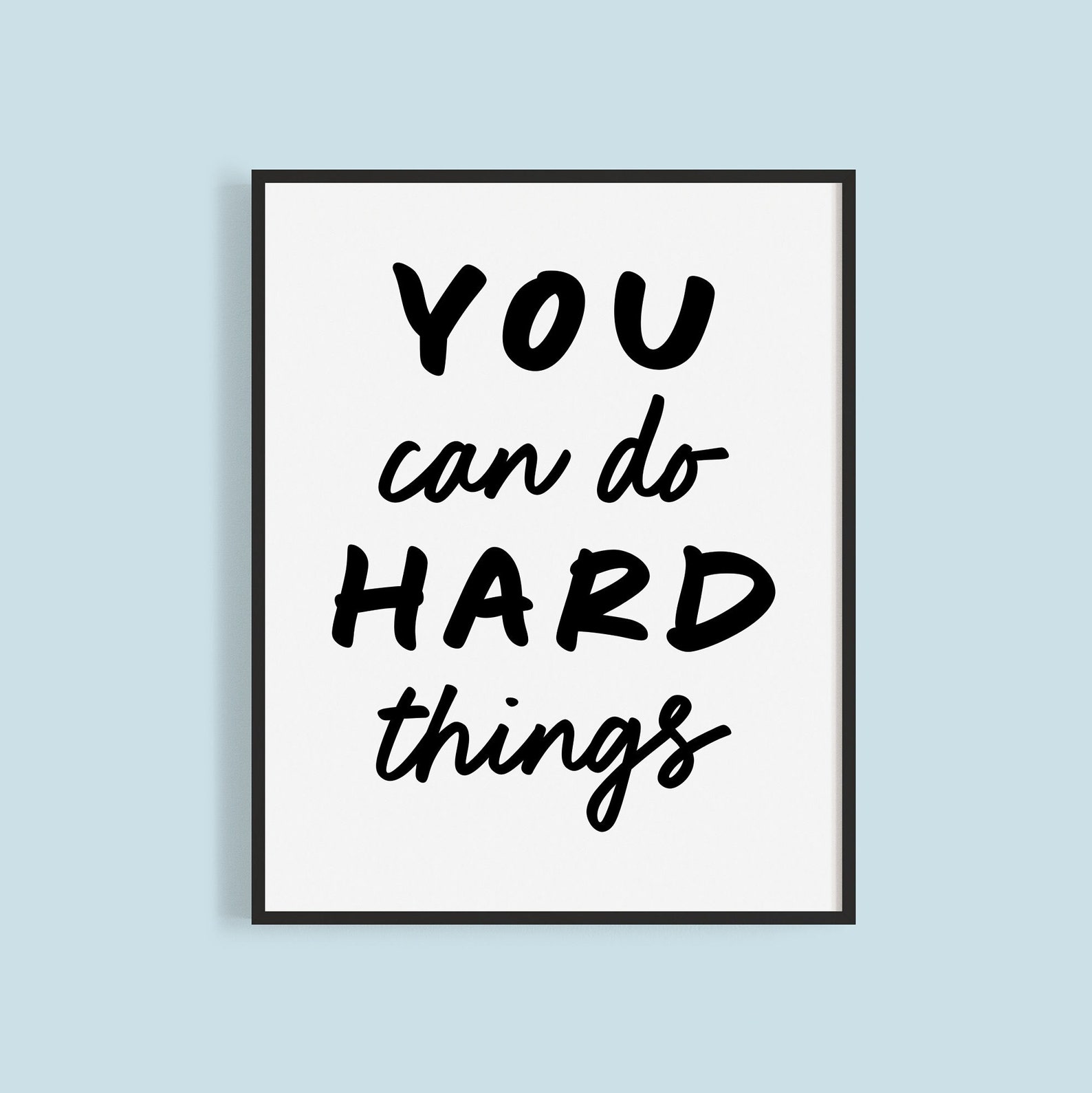 Printable You Can Do Hard Things Sign | Inspirational Quote Printable ...