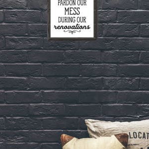 Pardon Our Mess During Renovations Printable, Construction Sign, Excuse ...