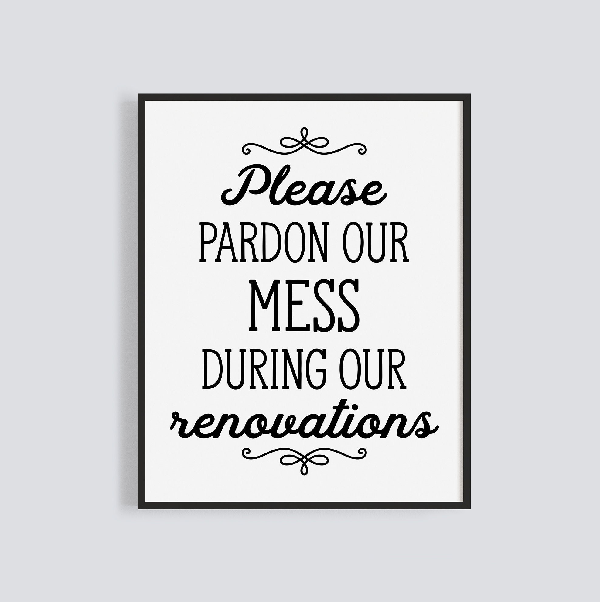 Printable Pardon Our Mess During Renovations Sign, Home Reno Sign, Home ...