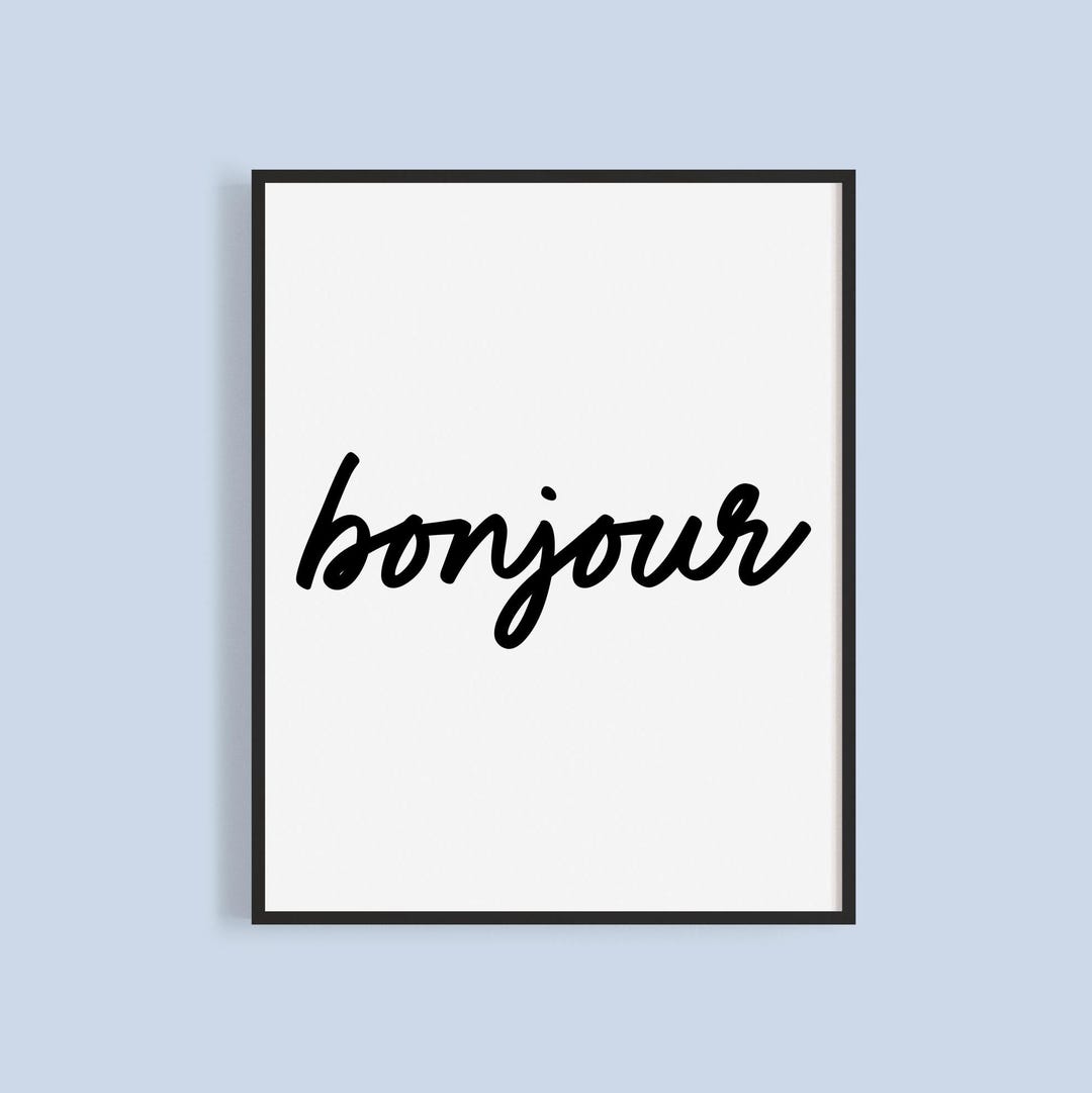 Bonjour Printable Sign | French Printable | Bonjour in Cursive | French ...