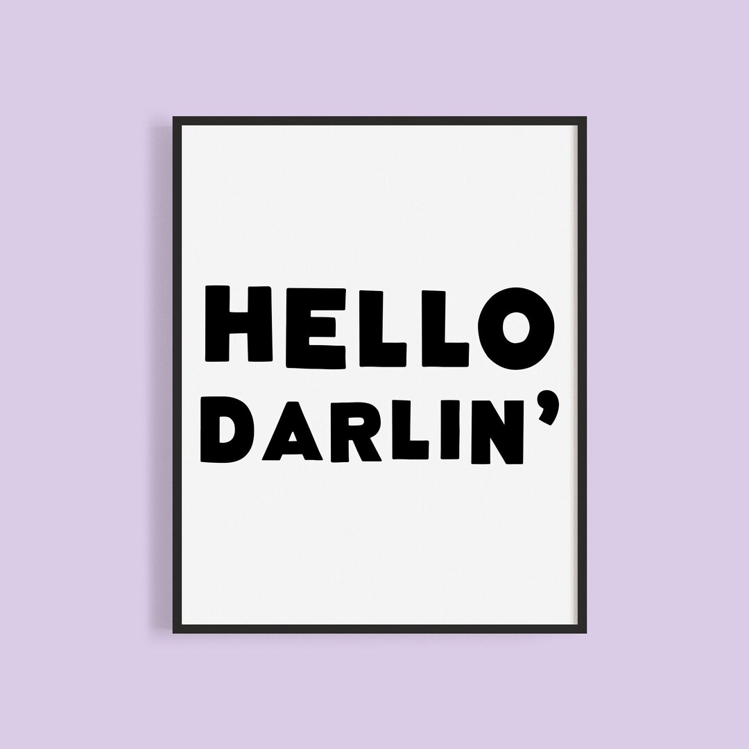Hello Darlin' Printable | Black and White Hello Darlin' Printable ...