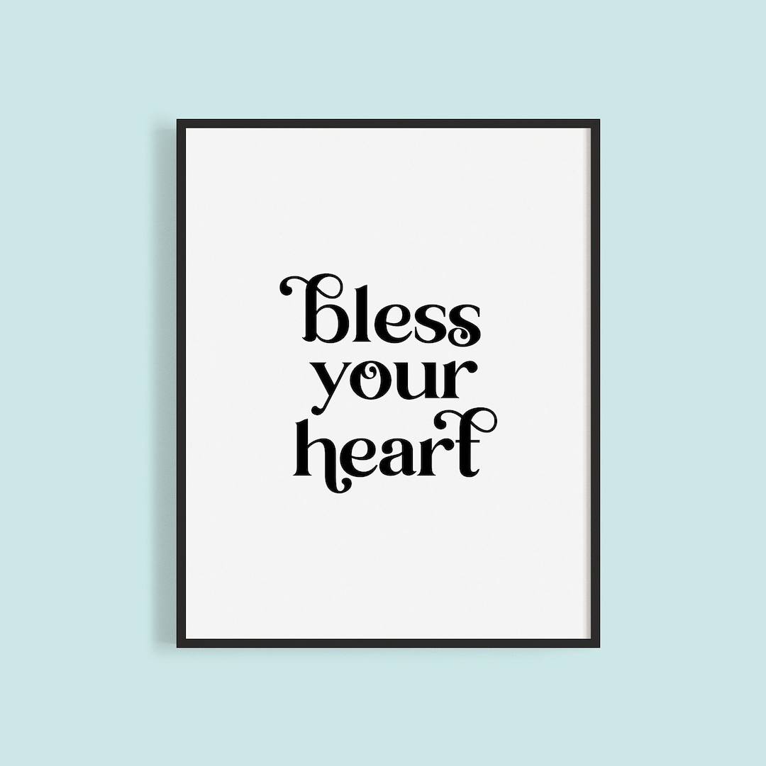 PRINTABLE Bless Your Heart Art Print Bless Your Heart Instant Download ...