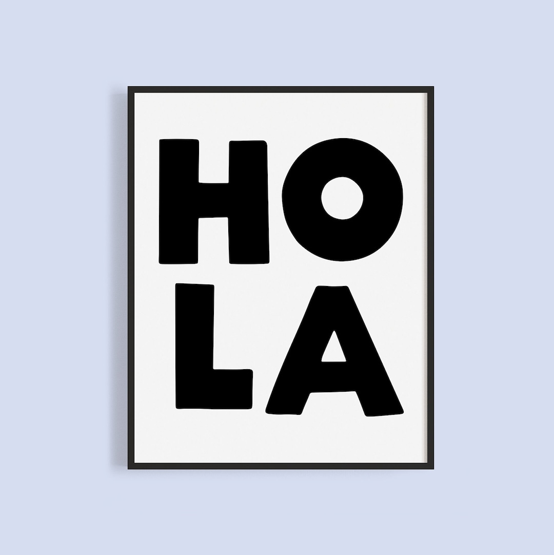 Hola Spanish Sign: Black and White Printable Wall Art (digital Download ...