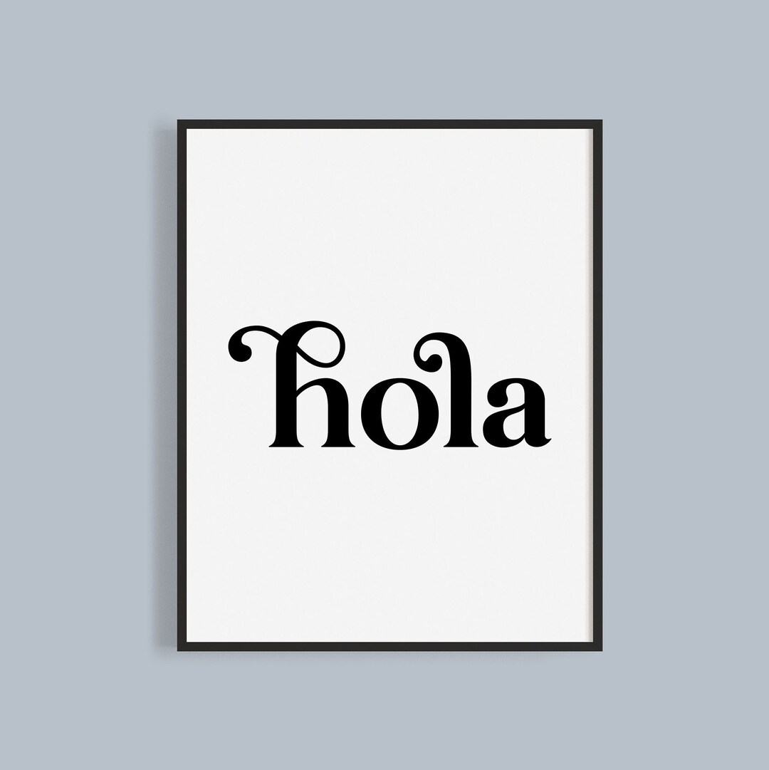 Printable Hola Art Print Hola Typography Spanish Instant Digital ...
