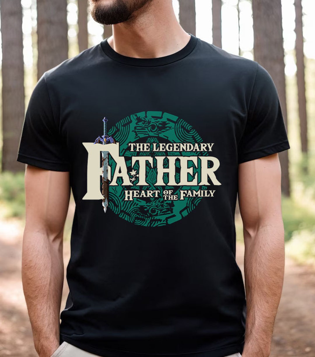 The Legendary Father Shirt, Zelda Dad Shirt, Fathers Day Gifts, for Dad ...
