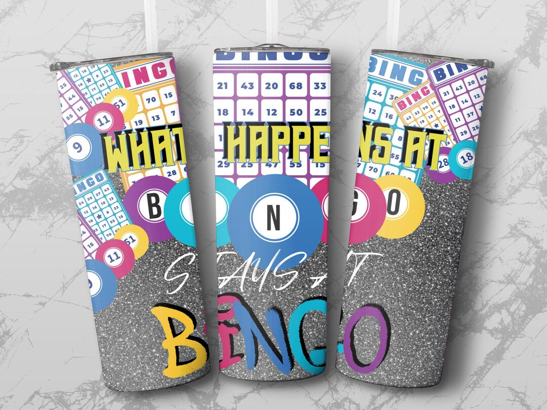 Bingo Tumbler Wrap PNG SVG Design, What Happens at Bingo Stays at Bingo ...