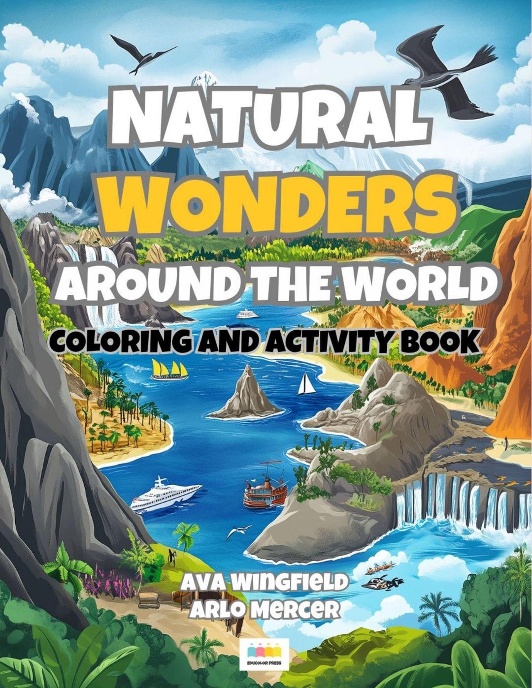 Natural Wonders Around the World Coloring and Activity Book: With Fun ...