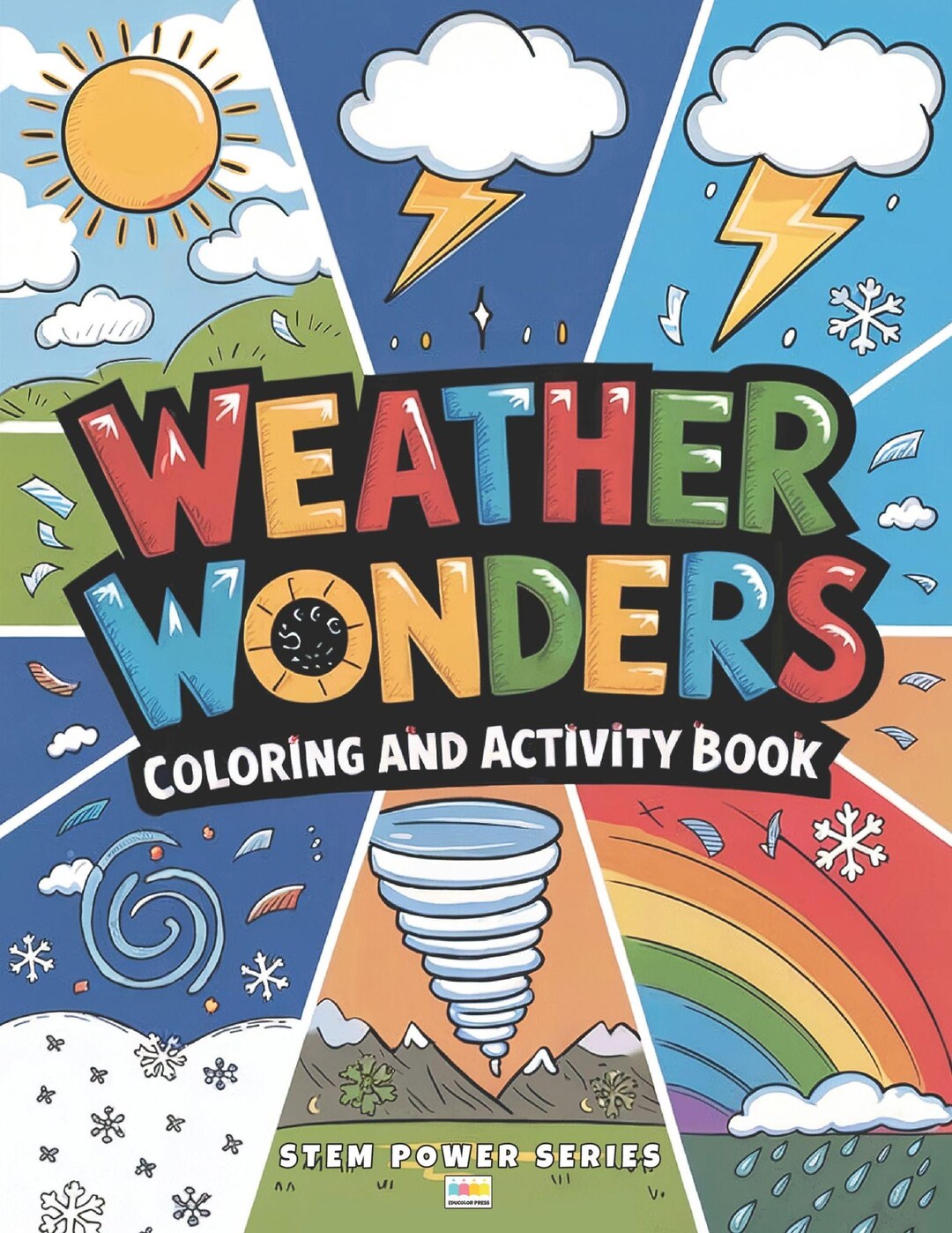 Weather Wonders Coloring & Activity Book: STEM Science, Trivia, Word ...
