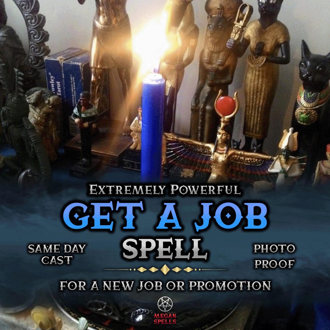 Powerful Get A Job Spell, Strong White Magic Career Spell for A New Job ...