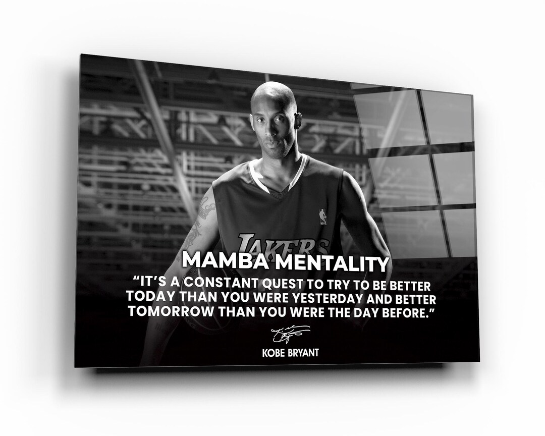 Kobe Bryant Wall Art, Mamba Mentality Acrylic Print, Mindset Print Gym ...
