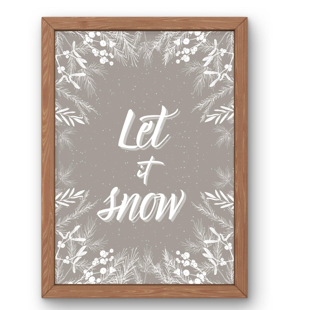 Let It Snow Printable Art – Winter Wall Decor, Snowy Quote Print, Holiday Home Decor, Christmas ...