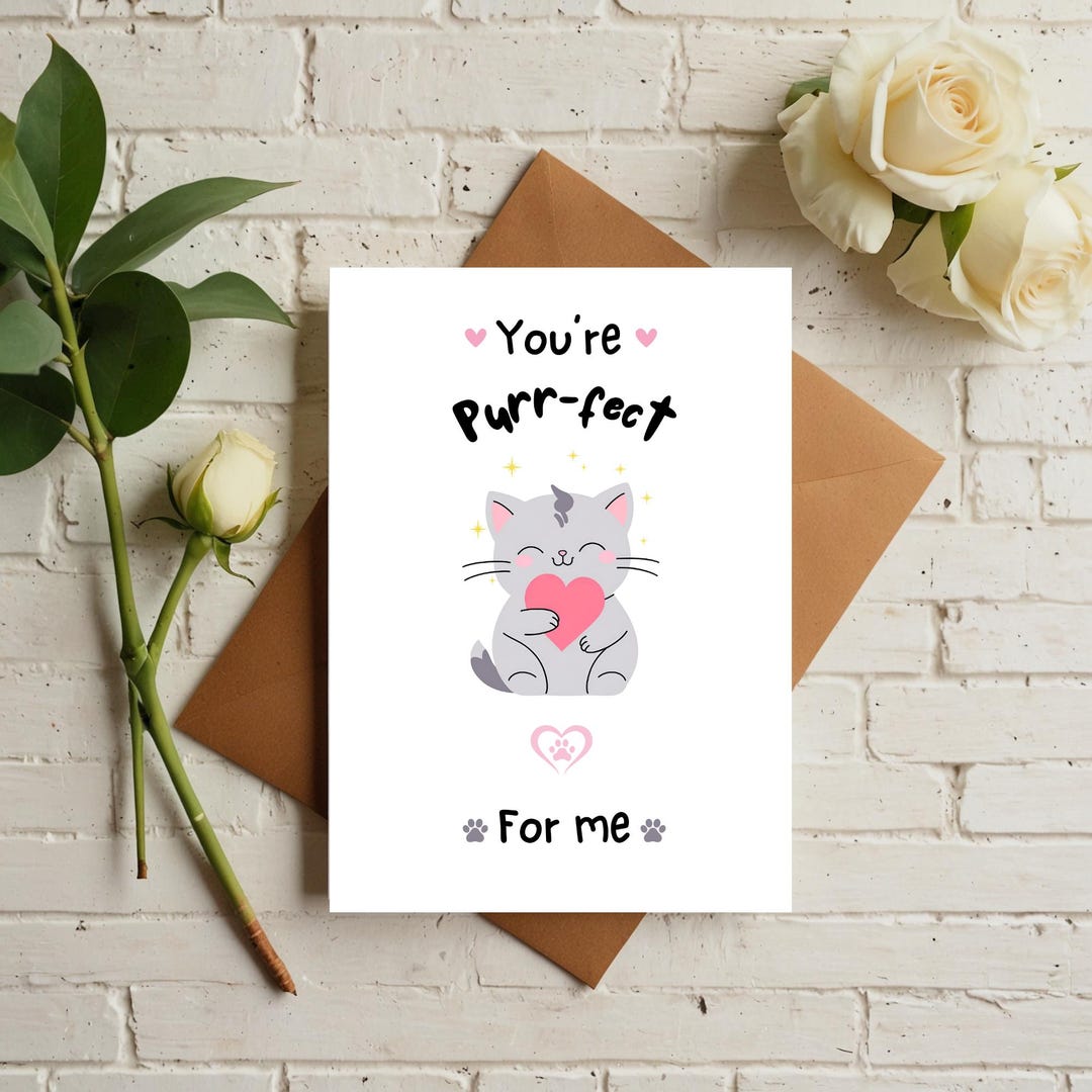 Cat Themed Valentine's Day or Anniversary Card - You're Purr-fect for ...