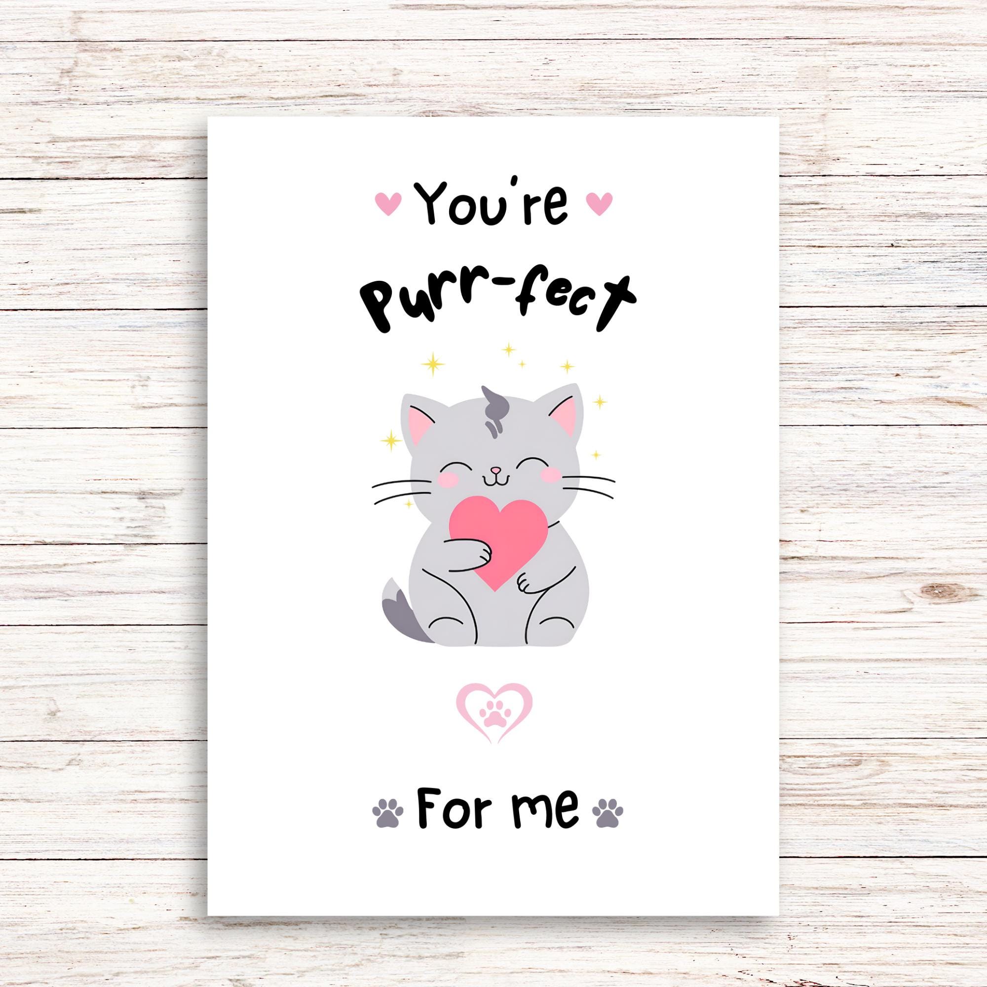 Cat Themed Valentine's Day or Anniversary Card - You're Purr-fect for ...