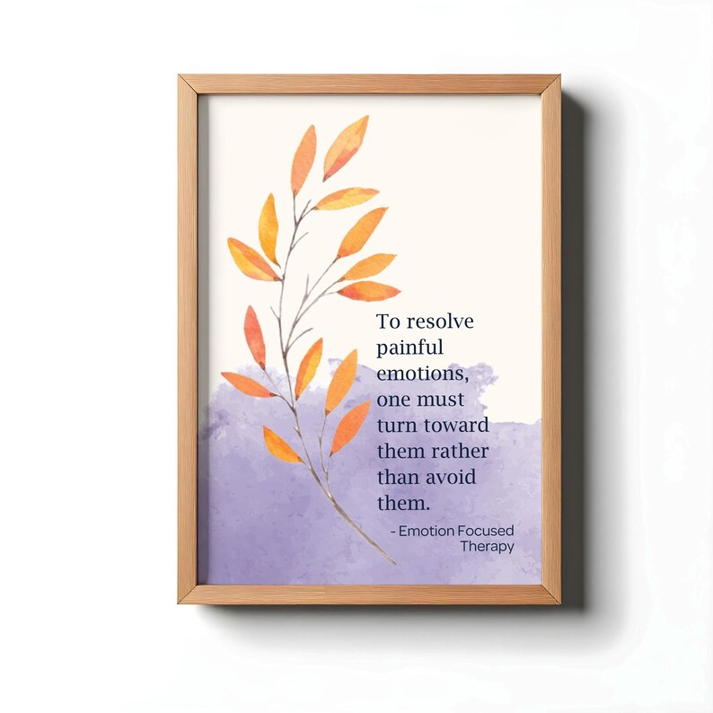 Emotion Focused Therapy Printable Poster. Counseling Wall Art. EFT ...