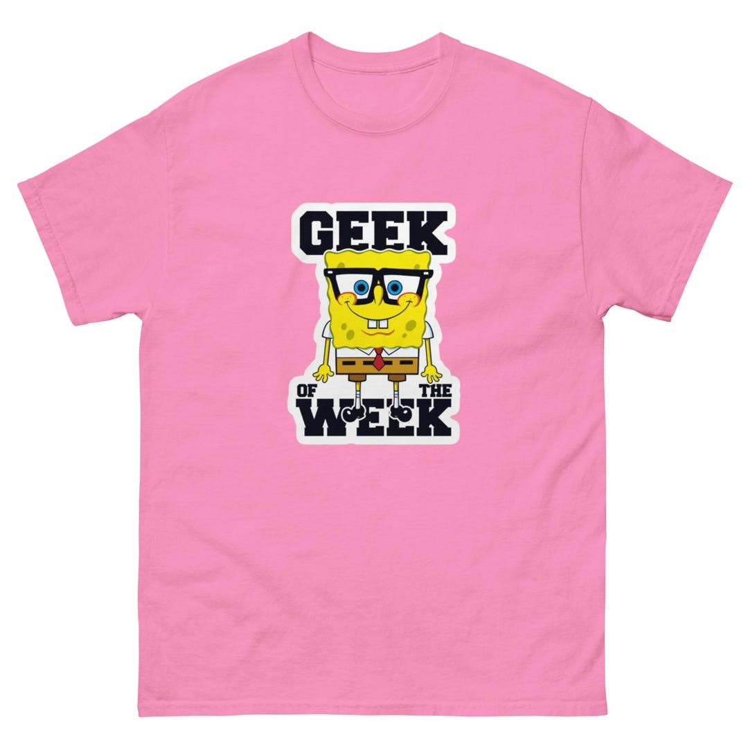Geek of the Week T-shirt Spongebob Meme Mad Geeked - Etsy