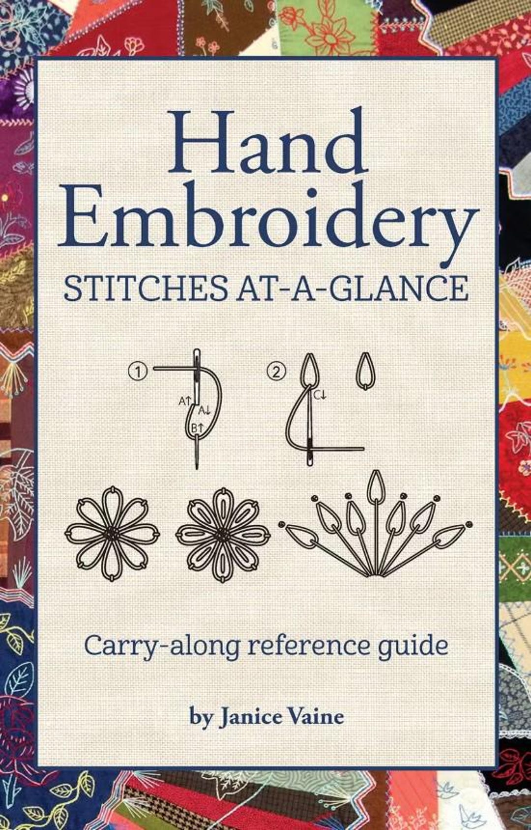 Hand Embroidery Stitches at a Glance - A Carry-along Reference Guide ...