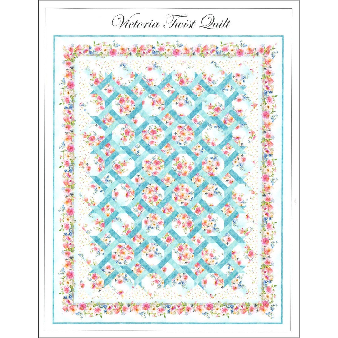 Victoria Garden Twist Quilt Pattern - Vendor: in the Beginning ...