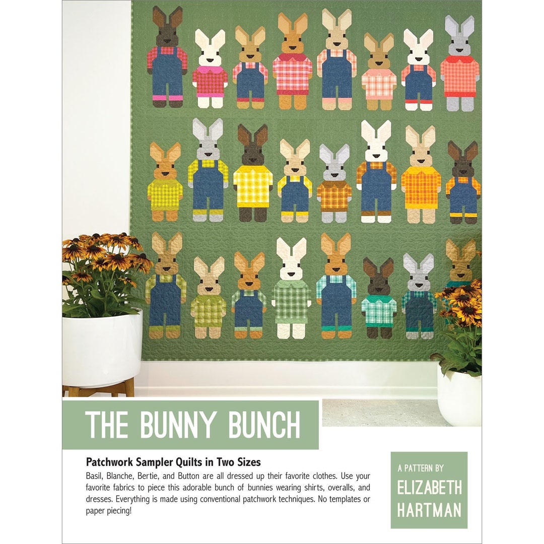 THE BUNNY BUNCH Quilt Pattern by Elizabeth Hartman Easter Bunny Quilt ...