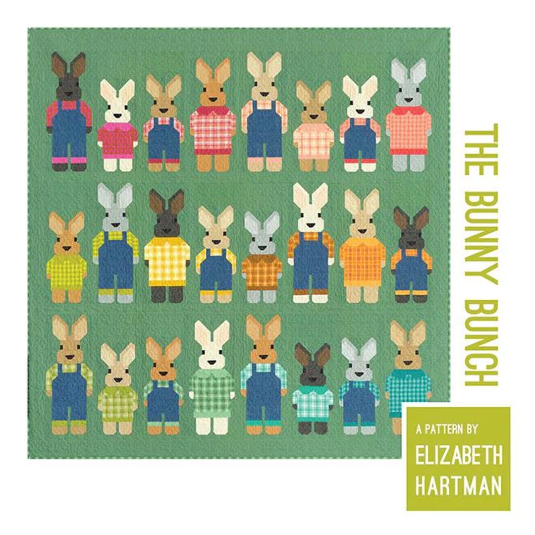 THE BUNNY BUNCH Quilt Pattern by Elizabeth Hartman - Easter Bunny Quilt ...