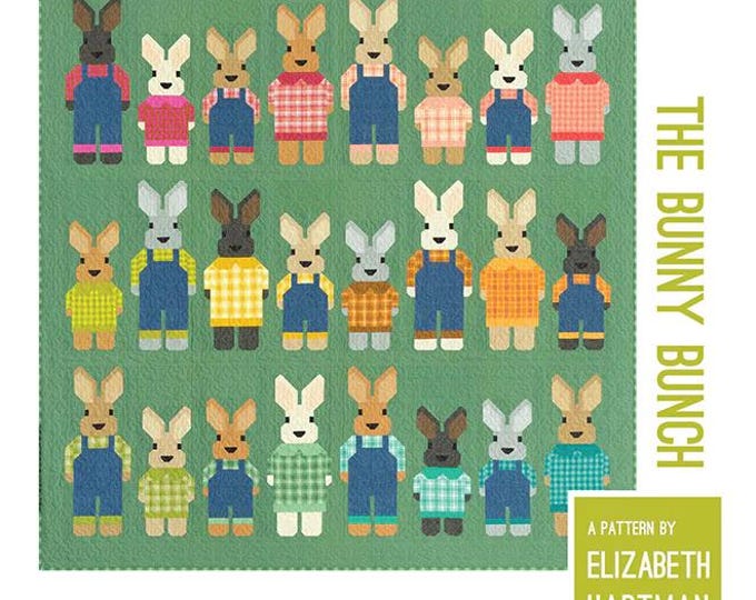 THE BUNNY BUNCH Quilt Pattern by Elizabeth Hartman - Easter Bunny Quilt ...