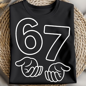Six Seven PNG SVG, Funny Viral Meme 67, Trendy Gen Alpha, 67 Hands ...