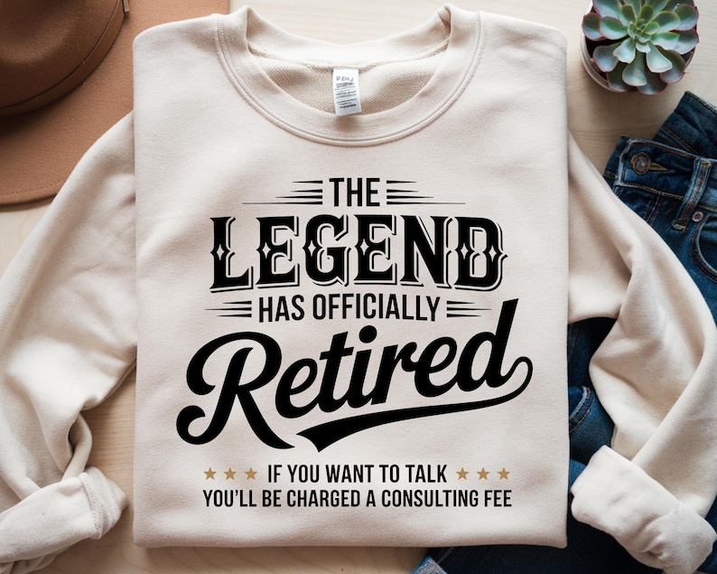 Funny Retirement Design: the Legend Has Officially Retired PNG SVG ...
