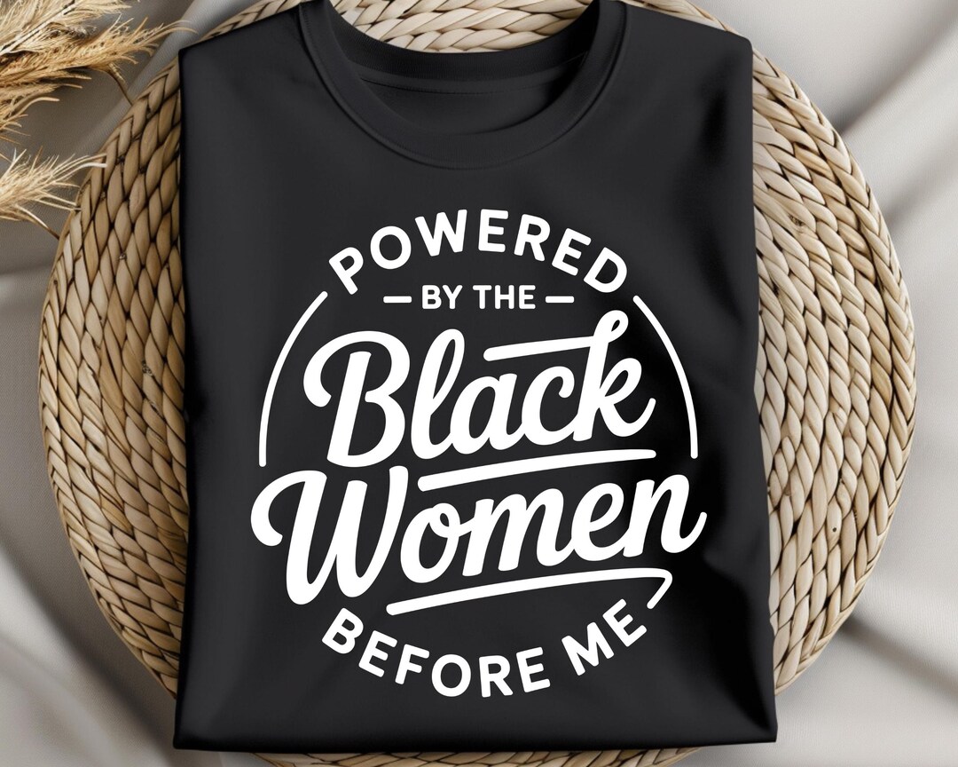 Black Women Empowerment PNG SVG: Juneteenth Shirt Design (digital ...