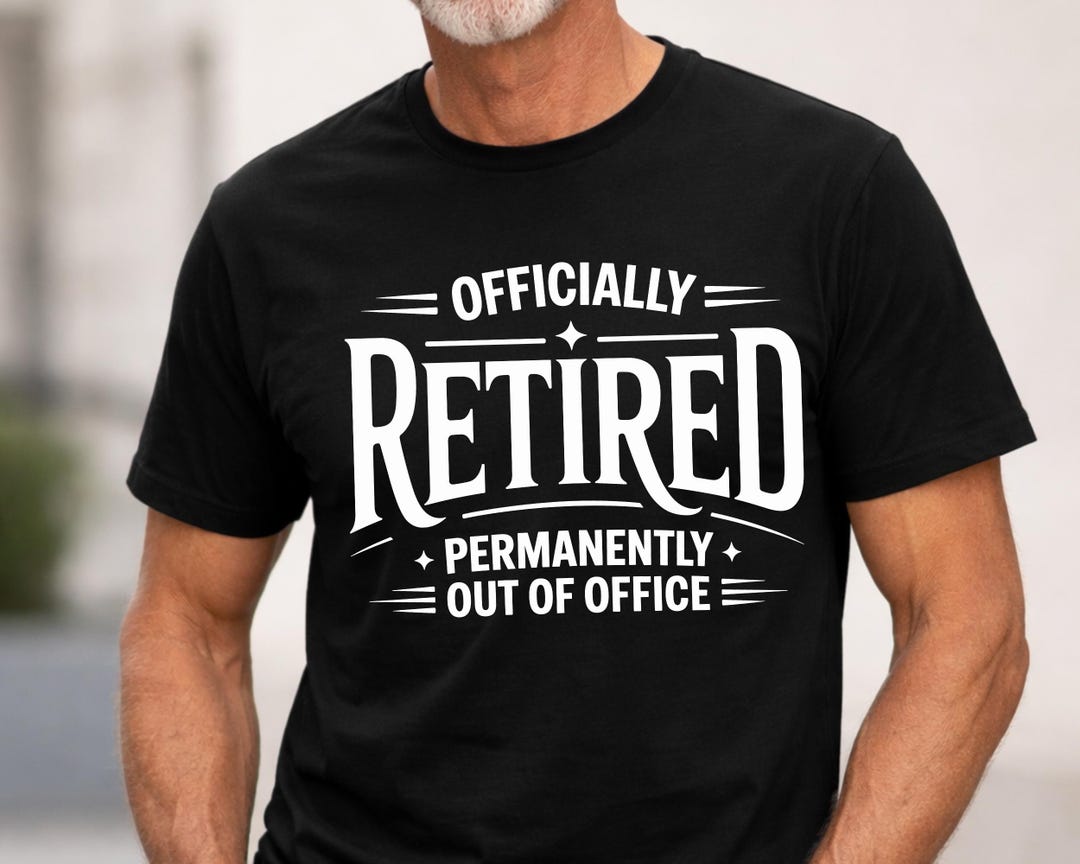 Officially Retired PNG SVG Permanently Out of Office, Funny Retirement ...