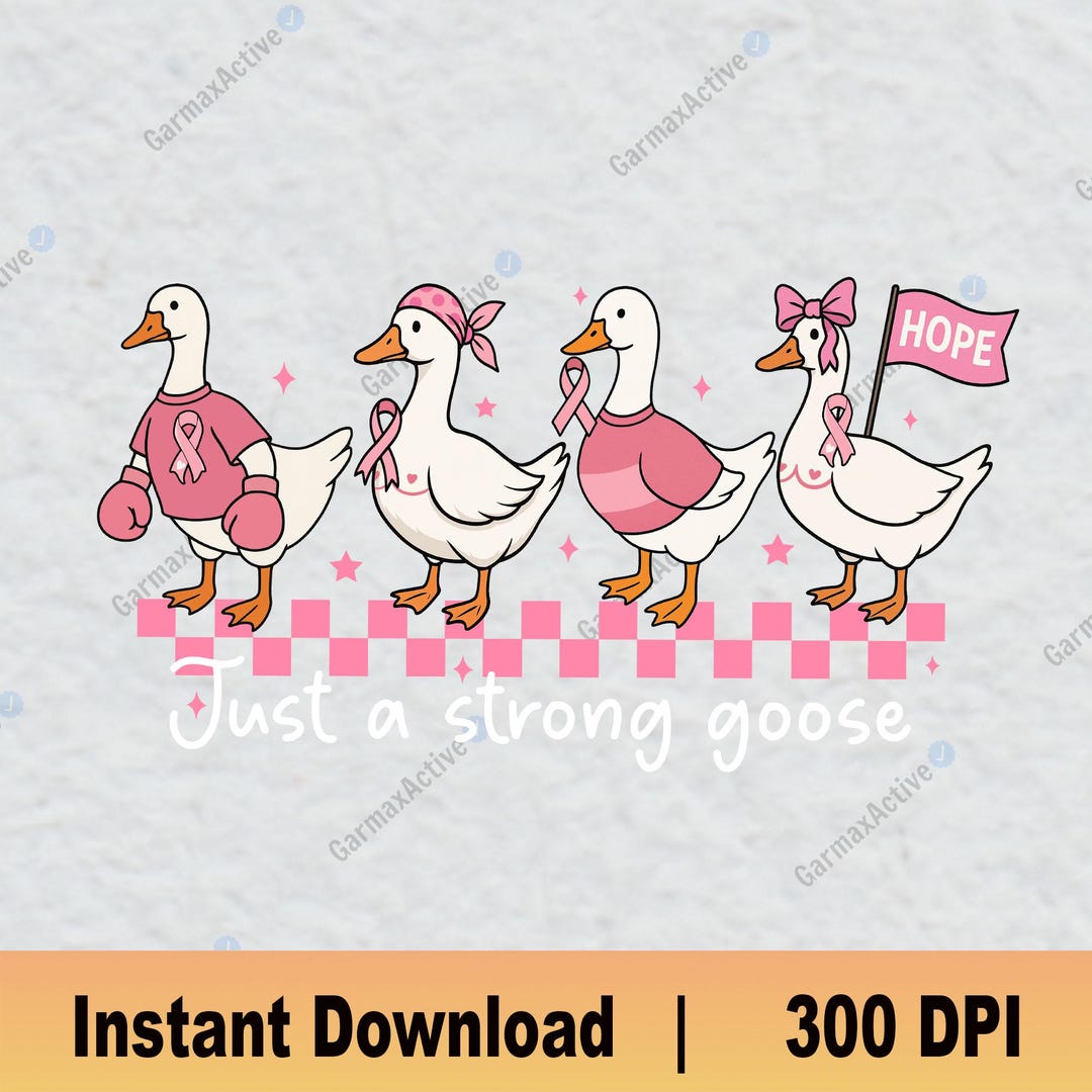Just a Strong Goose Png, Breast Cancer Goose Png, in October We Wear ...