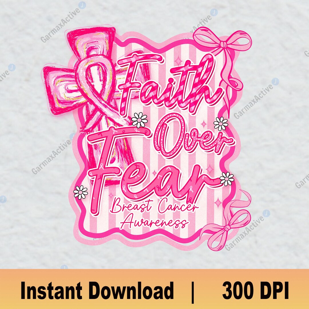 Preppy Breast Cancer Faith Over Fear Coquette Png, Breast Cancer ...