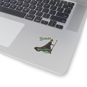 Wicked Elphaba Kiss-cut Sticker, Wicked Witch of the West, Wizard of Oz ...