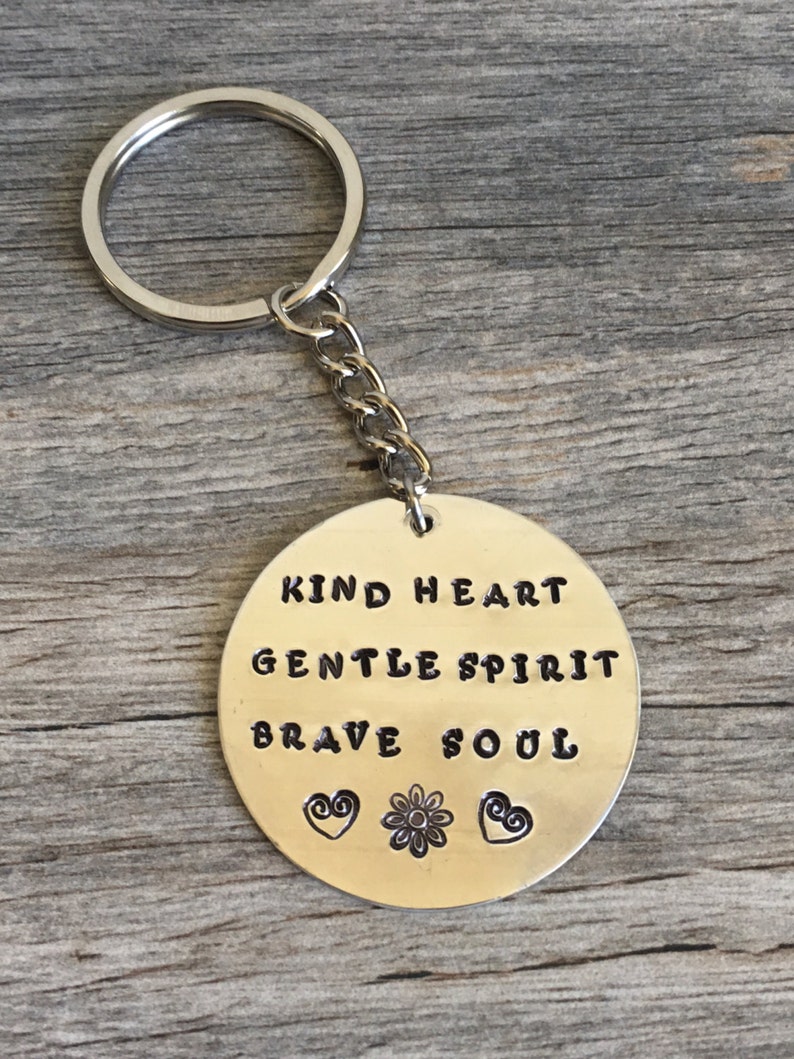 Kind Heart Gentle Spirit Brave Soul key chain free spirit | Etsy