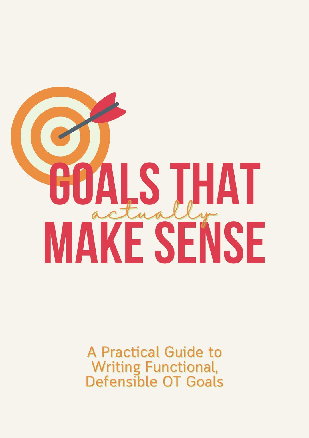 OT Goal Writing Guide | Functional Occupational Therapy Goals PDF | OT ...