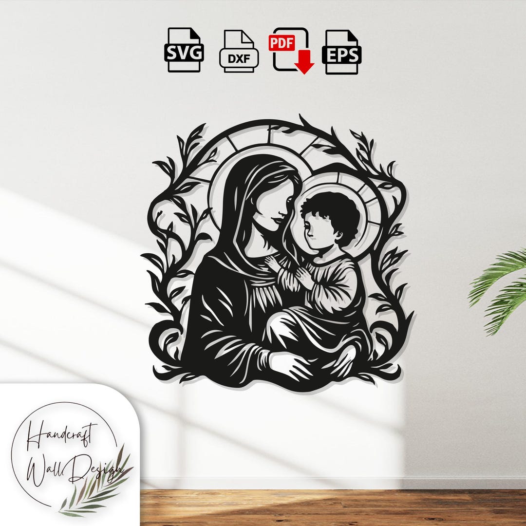 Mary and Jesus DXF, SVG Files ,laser Cut , Cnc Cut, Bomb, Wall Decor ...