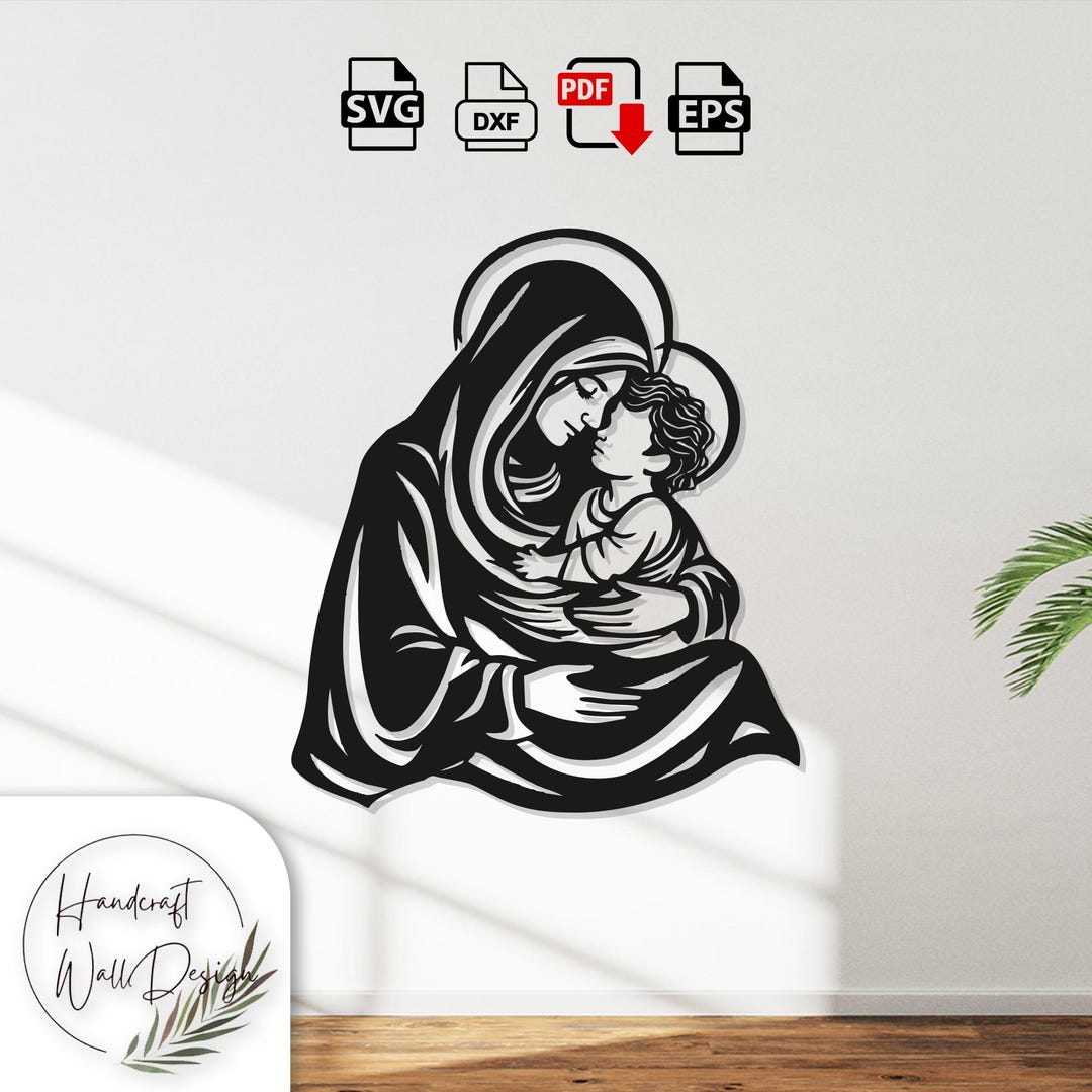 Mary and Jesus DXF, SVG Files ,laser Cut , Cnc Cut, Bomb, Wall Decor ...