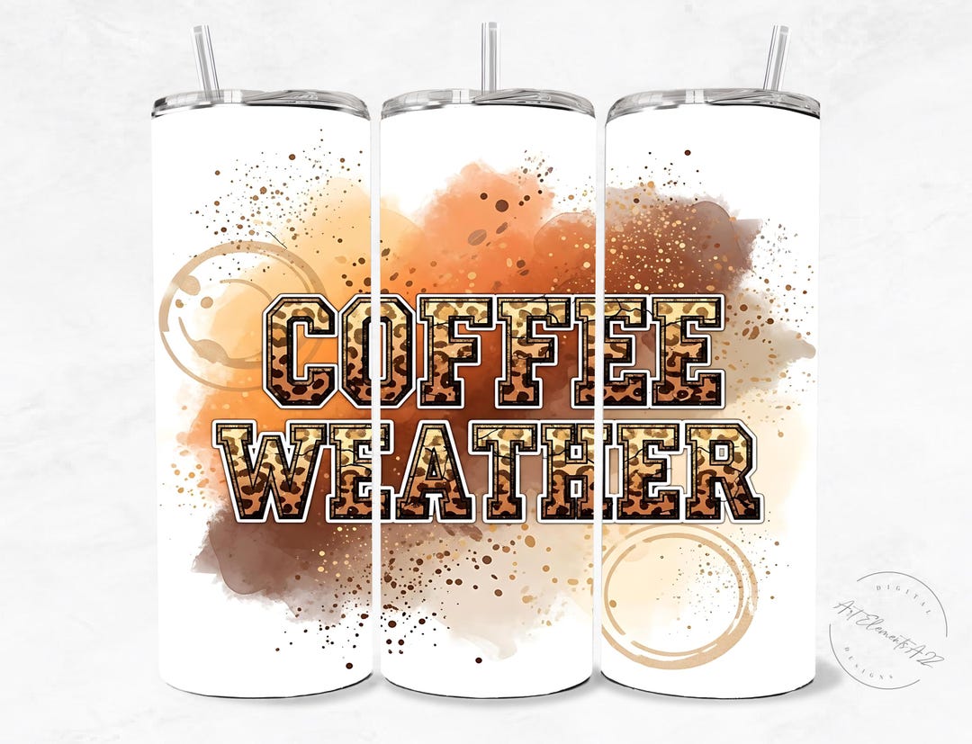 Coffee Weather Tumbler Wrap PNG, Leopard Print Coffee Lover 20oz Skinny ...