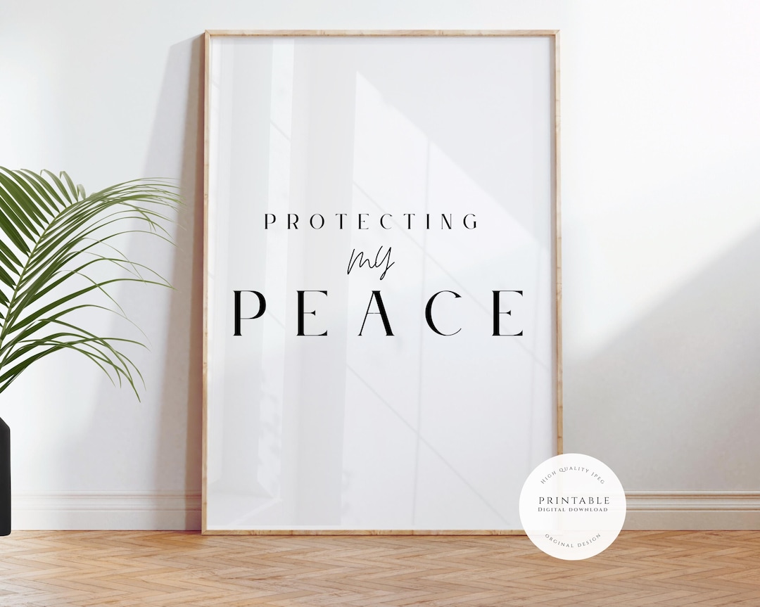 Protecting My Peace Digital Art Print, Inspiring Quotes,digital Wall ...