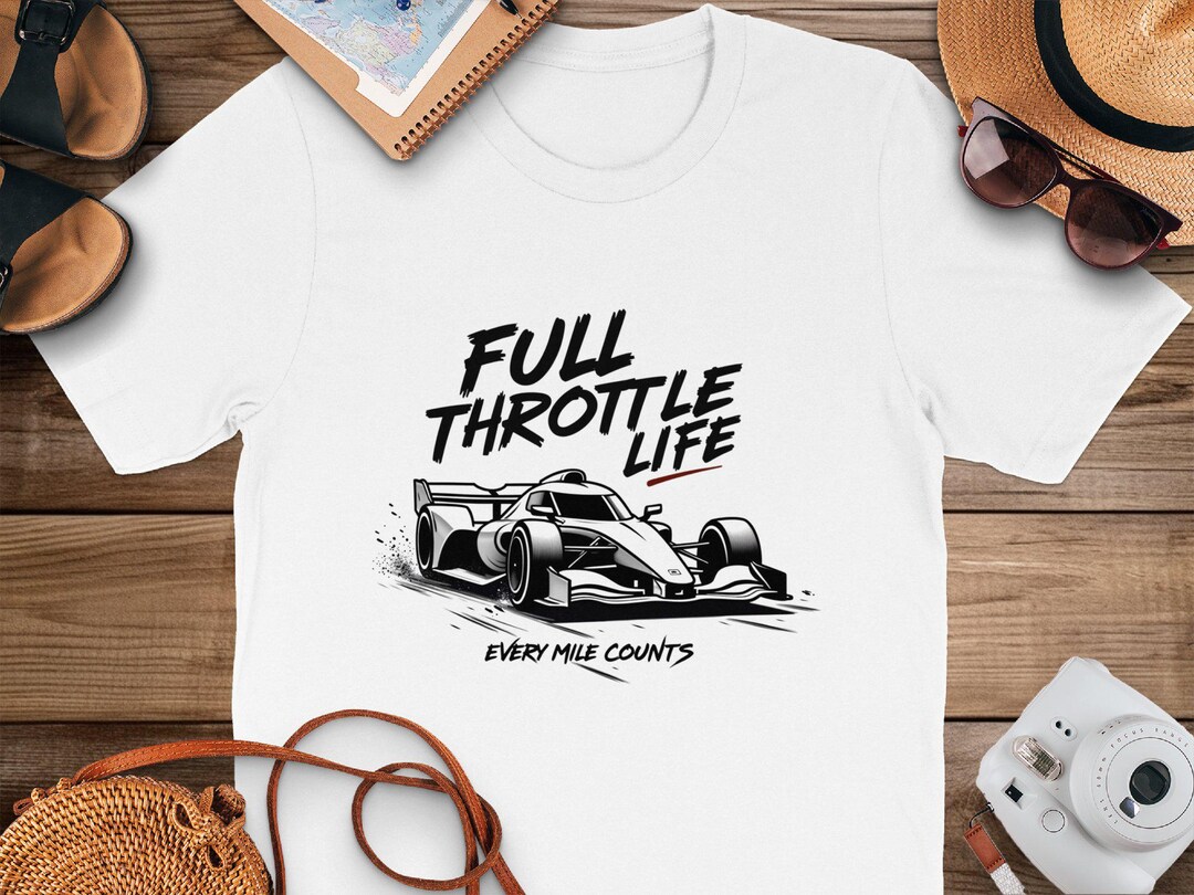 Full Throttle Life T-shirt Racing Car Graphic T-shirt, Sweatshirt, Hoodie - Etsy