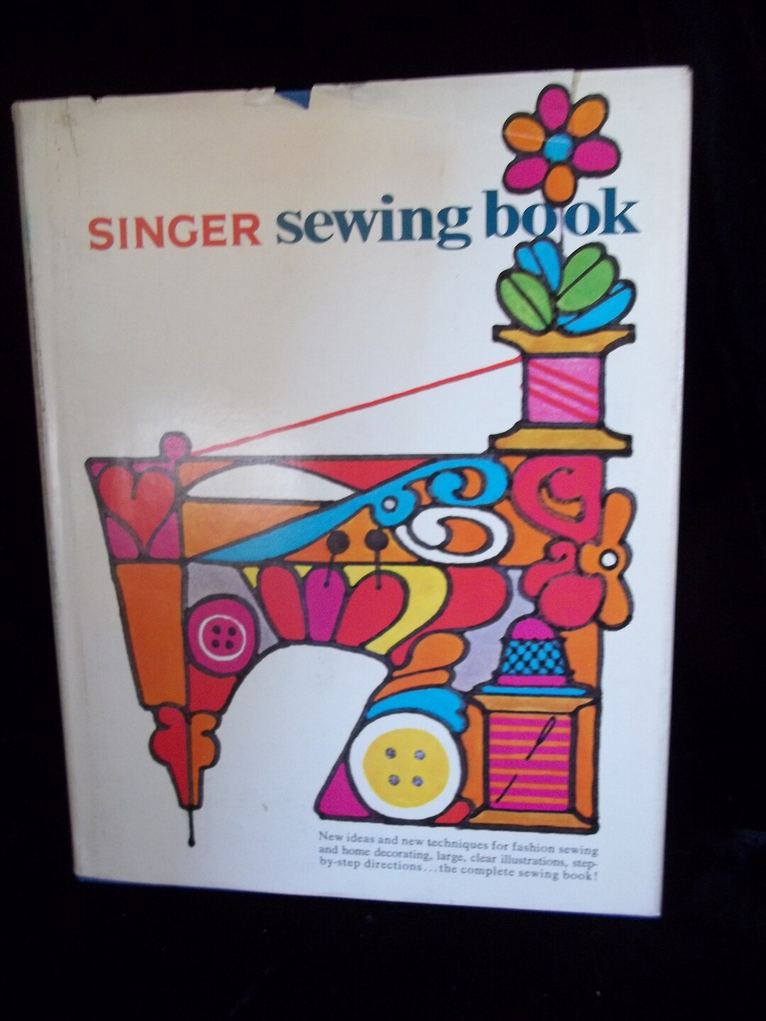 Retro Singer Sewing Book Large Loaded With Info Dated 1969 First ...