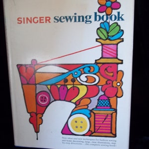 Retro Singer Sewing Book Large Loaded With Info Dated 1969 First ...